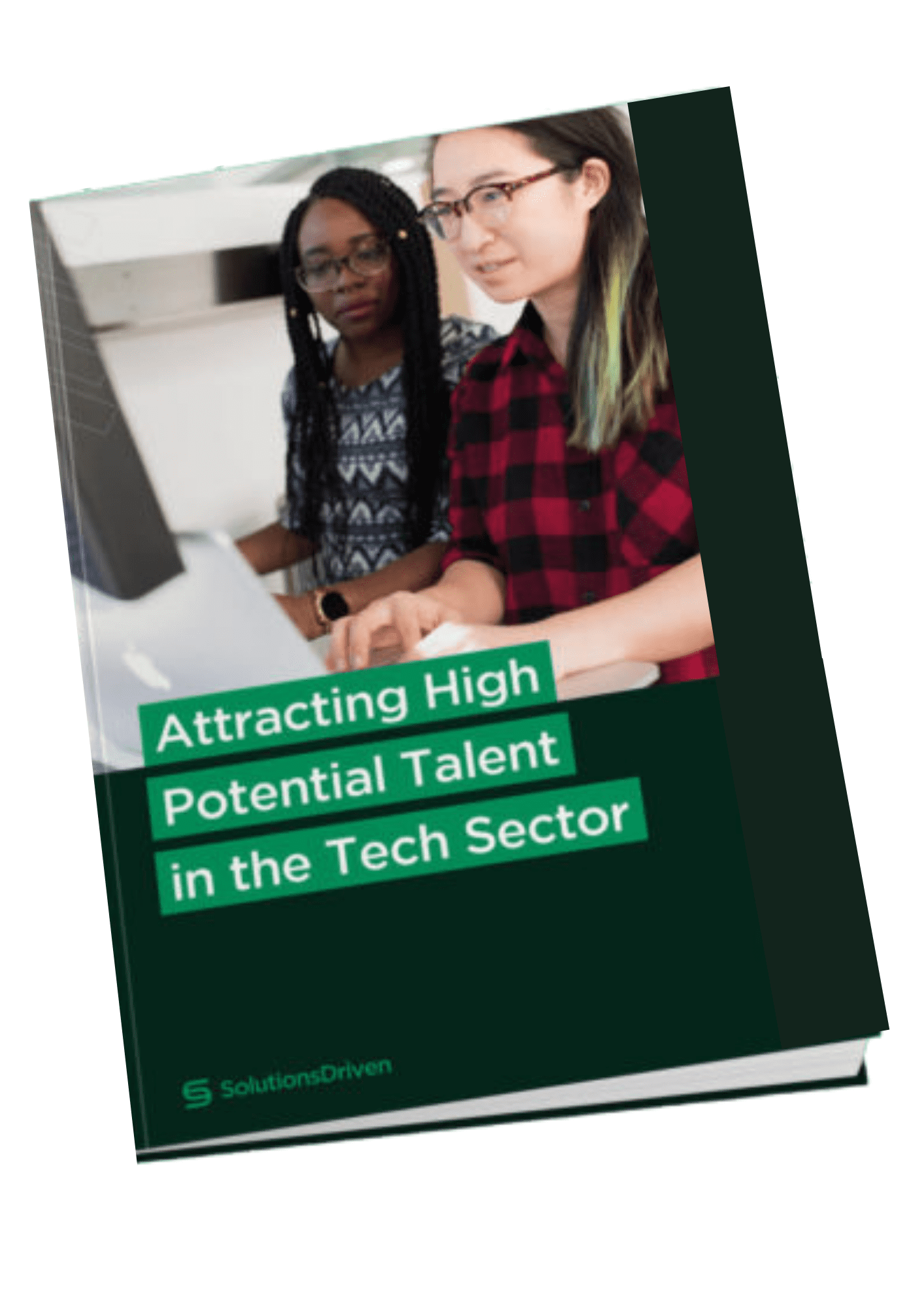 Attracting High Potential Tech Talent - The eBook - Solutions Driven