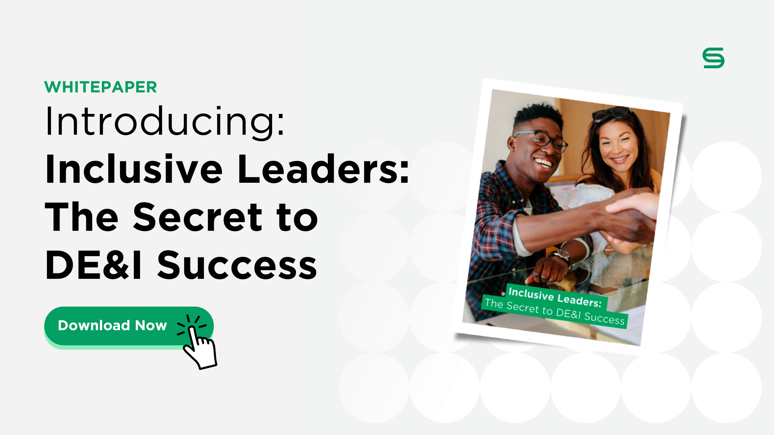 Inclusive Leaders: The Secret to DE&I Success